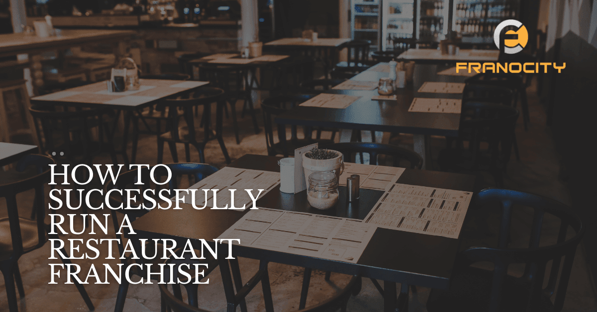 How to Successfully Run Restaurant | Best Franchises to Buy